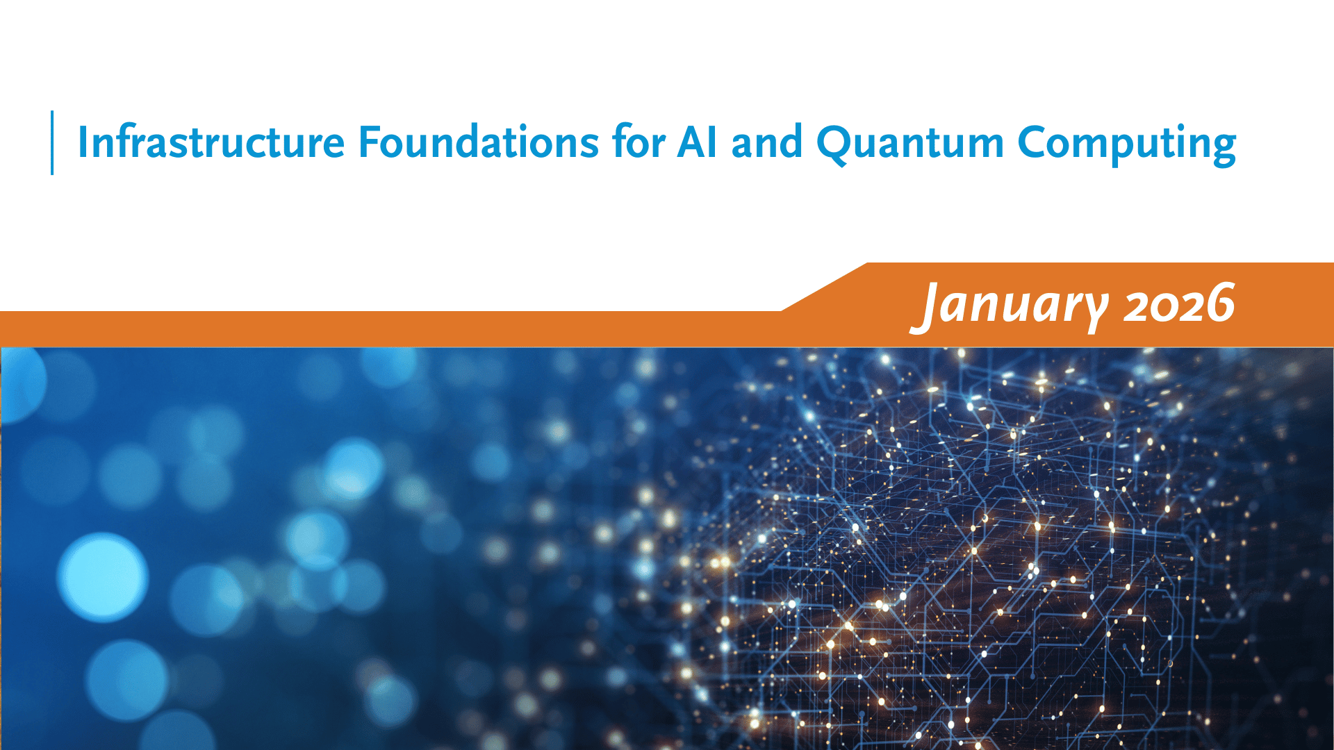 Infrastructure Foundations for AI and Quantum Computing